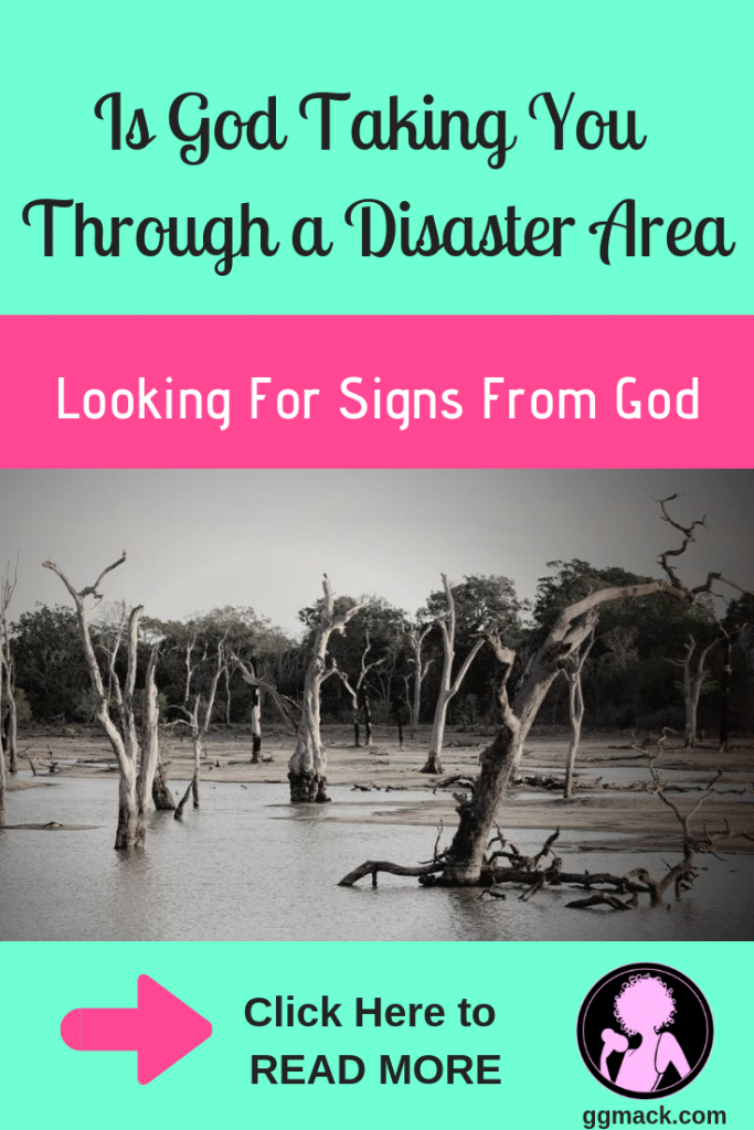 Is God Taking You Through a Disaster Area?
